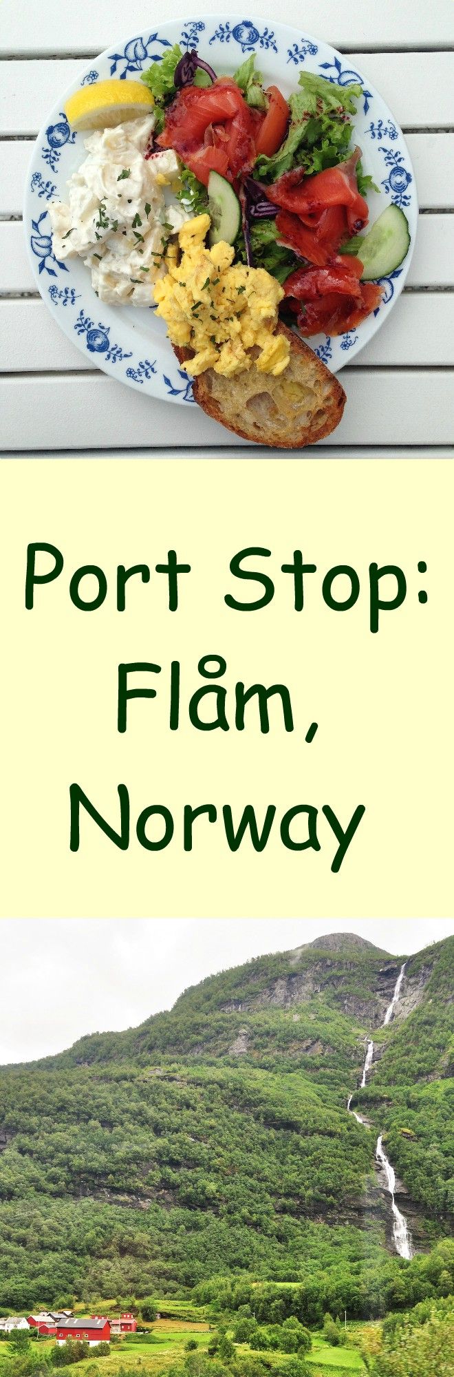 Port Stop: Flåm, Norway | Tangled Up In Food